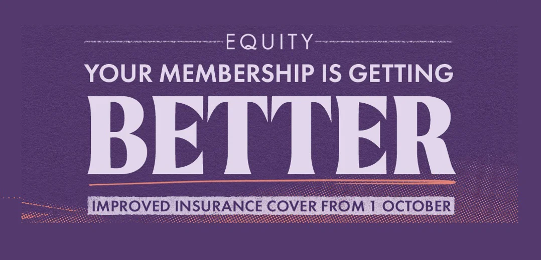 Your membership is getting better: Improved insurance cover | Equity